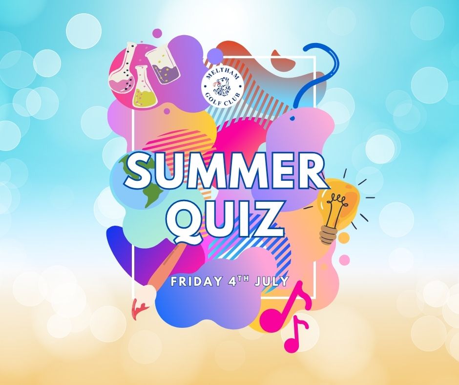 2025 Summer Quiz | 4 July 2025 | Meltham Golf Club